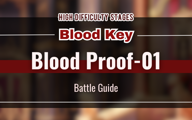 [Blood Key] Blood Proof-01 Battle Guide [NUCarnival] – YuruCani
